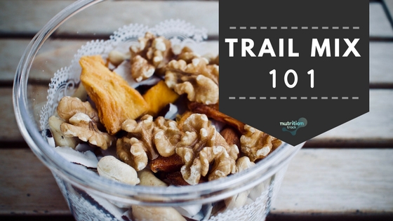 Trail Mix 101 - Nutrition Track